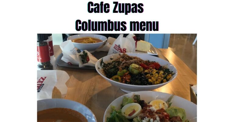 Cafe Zupas Columbus Menu – Discover Wholesome, Flavor-Packed